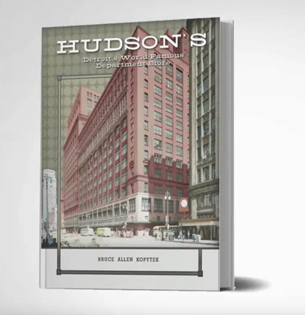 HUDSON'S Detroit's World-Famous Department Store Book – Lee's Paperie
